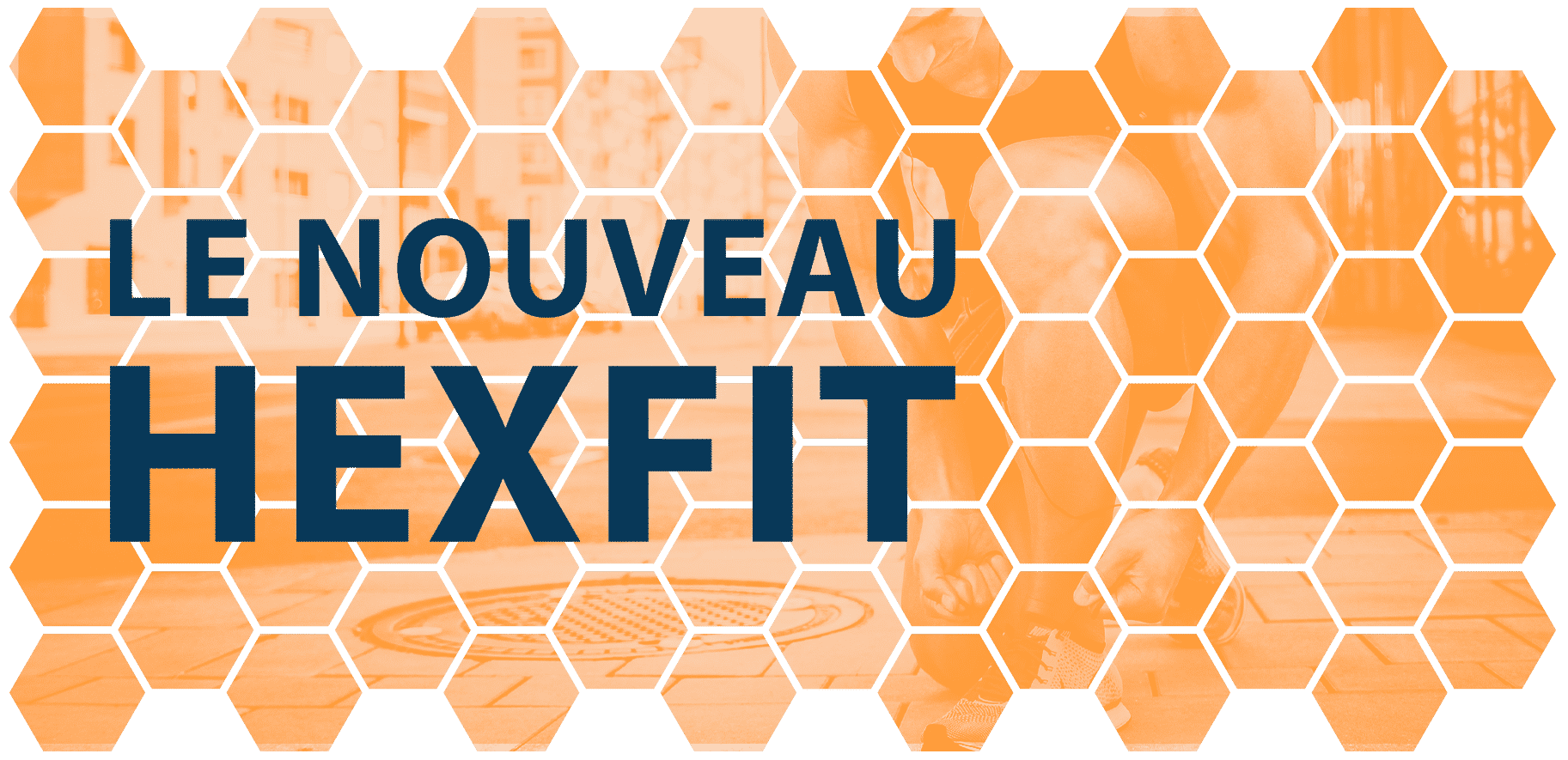 HEXFIT lance sa nouvelle version! – Hexfit
